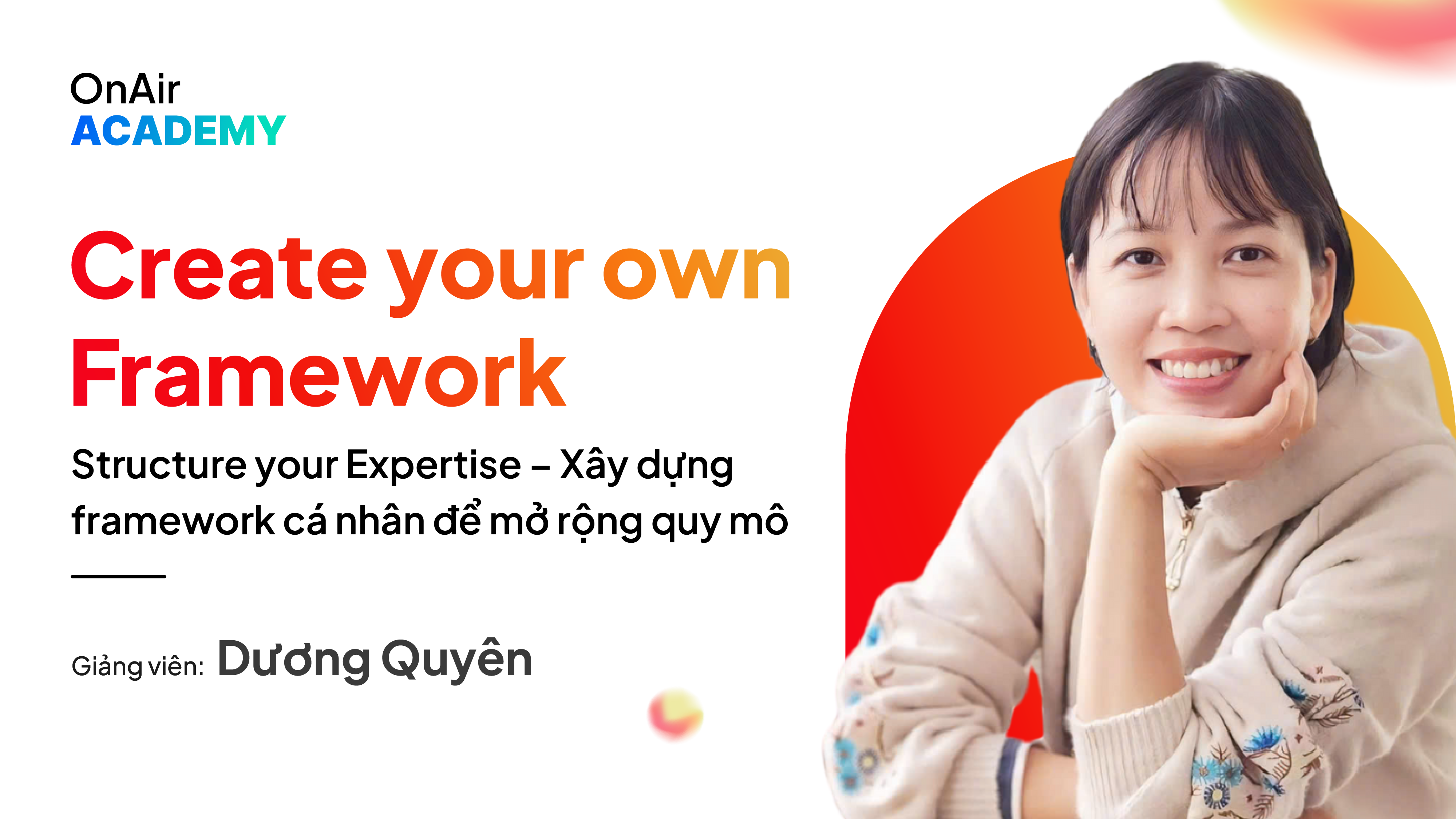 Create your own Framework: Structure your Expertise – Xây dựng ...